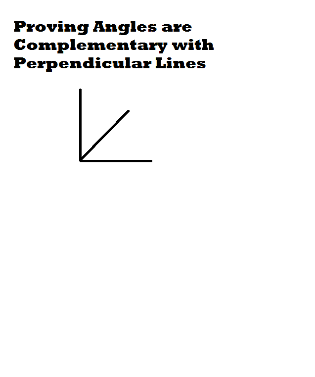 Proving Angles are Complementary with Perpendicular Lines Tutorial ...