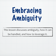 Benefits and Challenges of Ambiguity Tutorial | Sophia Learning